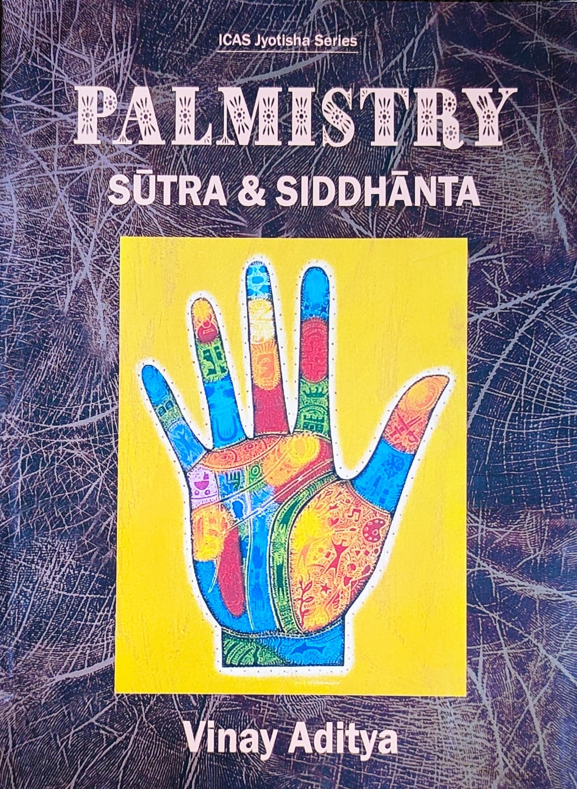 Palmistry: Sutra and Siddhanta |English| ICAS | Vinay Aditya