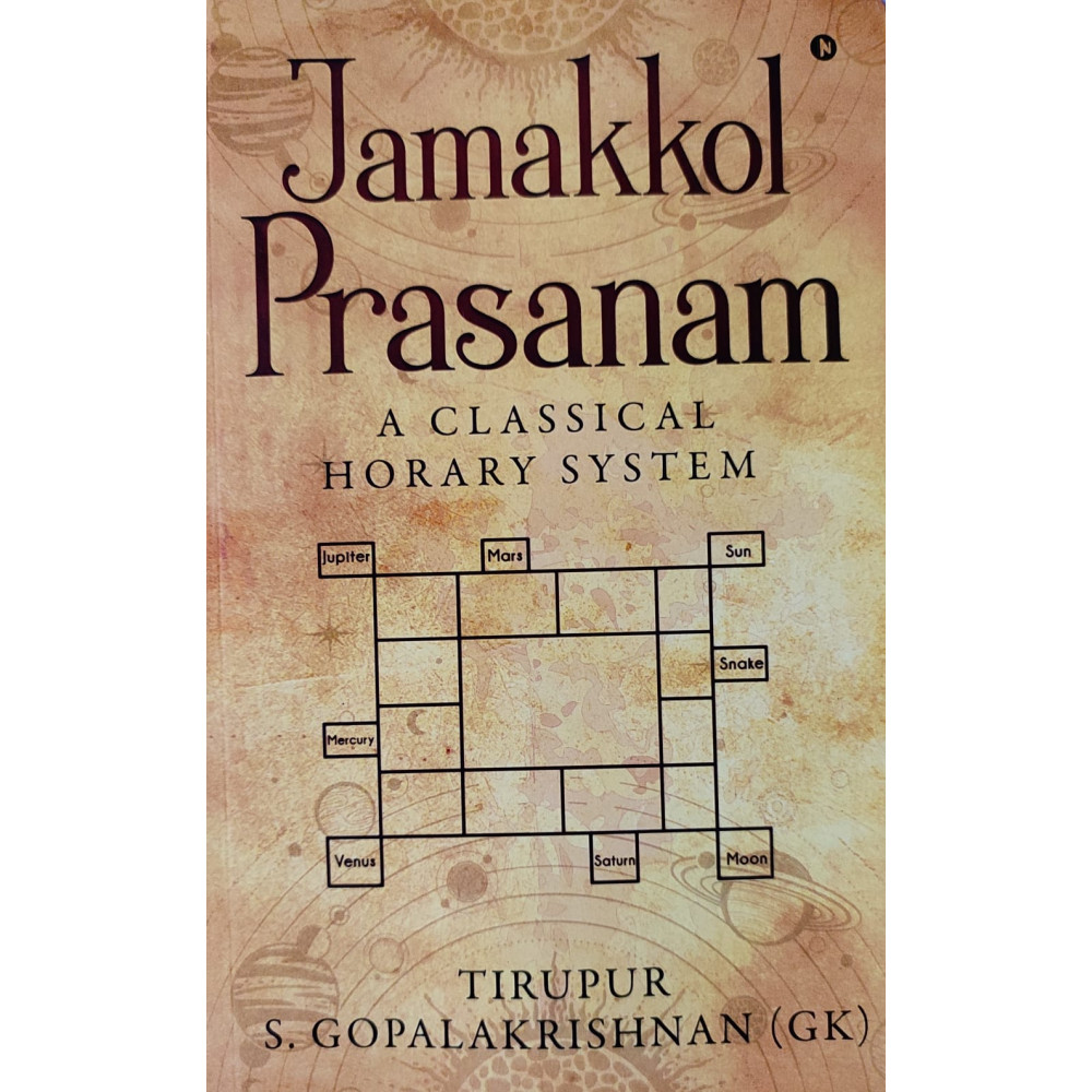 Jamakkol Prasanam (English): A Classical Horary System by Tirupur S ...