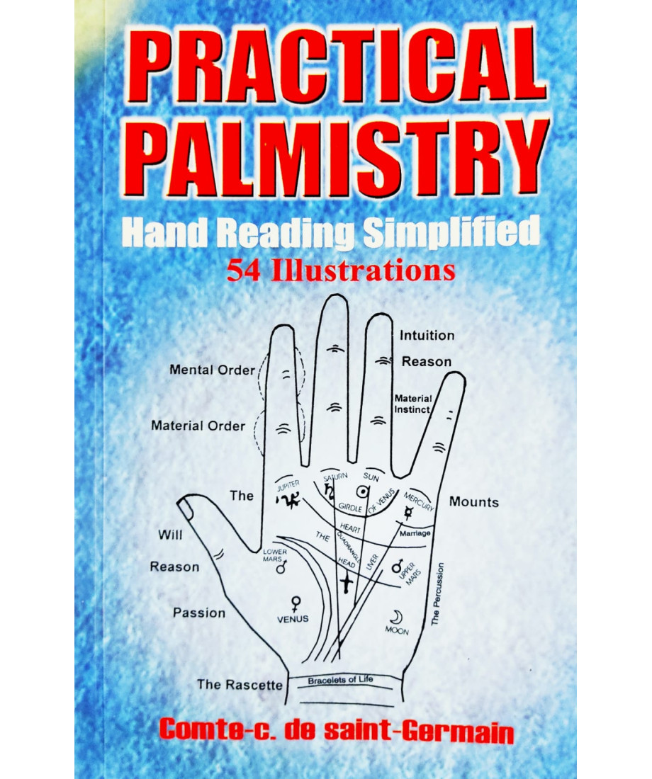 Practical Palmistry- Hand Reading Simplified (English) by Comte C. De ...